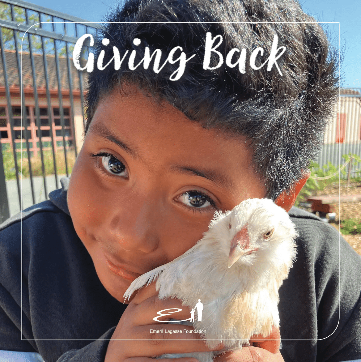 Giving Back: A Season of Growth | Emeril Lagasse Foundation